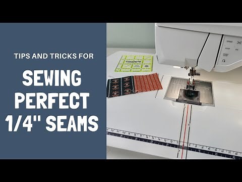 Learn how to sew a perfect scant 1/4" seam for patchwork and piecing quilts