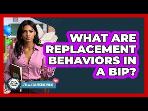 What Are Replacement Behaviors In A BIP?