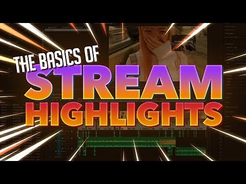 How to Edit Stream Highlights by ethan [Tutorial]