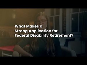 5 Ways to Build a Strong Application for Federal Disability Retirement