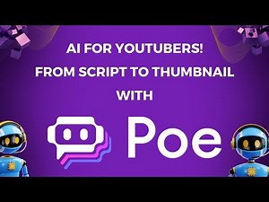 Poe AI for YouTubers: Streamline Your Content Creation Process