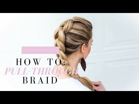 How to: Pull-Through Braid | An easy step-by-step hair tutorial for beginners.