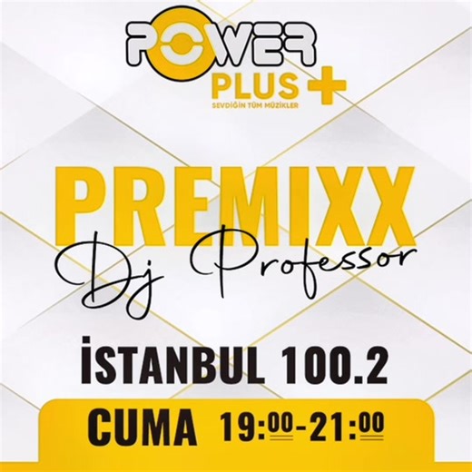 🎧 DJ Professor ile Premixx her Cuma 19:00 – 21:00 arası PowerPlus Fm’de.🎶