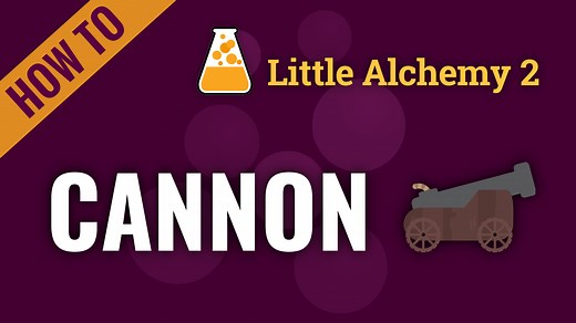 cannon - Little Alchemy 2 Cheats