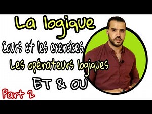 La logique 1 bac S.M & S.Ex Cours et exercices Part 2