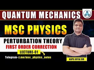 Quantum Mechanics | perturbation theory first order correction | Msc physics | Msc physics lectures