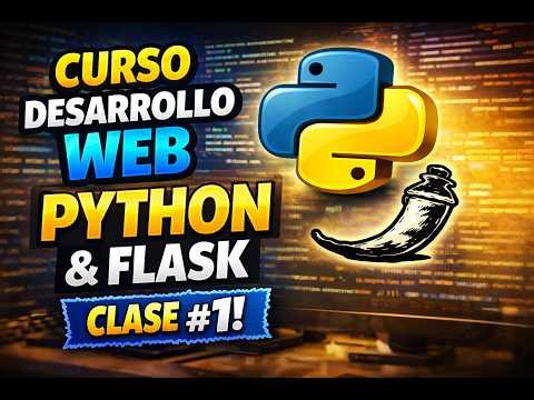 🚀 Curso de Desarrollo Web con Python y Flask 🐍 | Clase #1 🔥