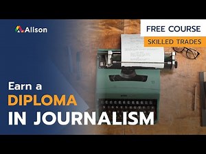 Diploma in Journalism - Free Online Course with Certificate