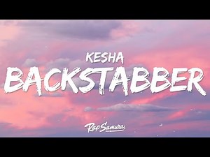 Kesha - Backstabber (Lyrics) [1 Hour Version] Sfiso Letra