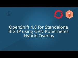 OpenShift 4.8 for Standalone BIG-IP using OVN-Kubernetes Hybrid Overlay