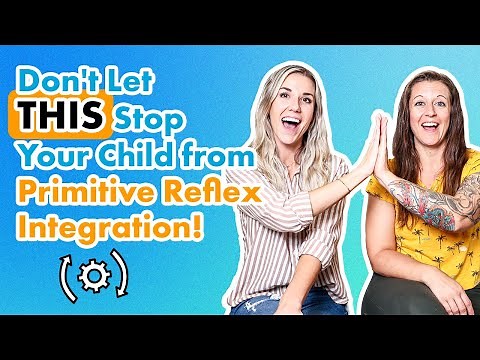 Primitive Reflex Integration: Simple, Play-Based Strategies for Cognitive and Motor Delays