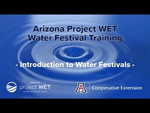 Arizona Water Festival - Intro to Volunteer Training Video