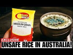12 Unsafe Rice Brands Australians Need to STOP Buying (FSANZ Alert)