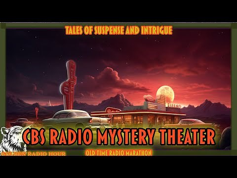 CBS Radio Mystery Theater: Tales of Suspense and Intrigue