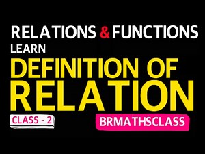 LEARN DEFINITION OF A RELATION ( DEFINITION + EXAMPLES ) | WHAT IS RELATION