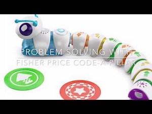 Problem Solving with Fisher-Price Think & Learn Code-a-pillar™