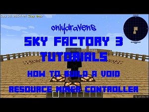 Minecraft - Sky Factory - How To Build A Void Resource Miner Controller