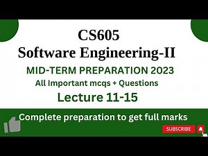 CS605 Mid-Term Preparation | CS605 short Lecture 11- 15 | CS605 Short Lecture series