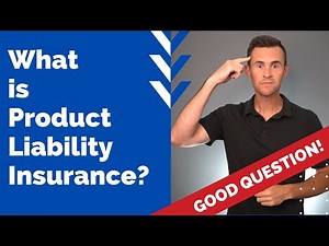 What is Product Liability Insurance?