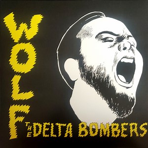 The Delta Bombers - Wolf