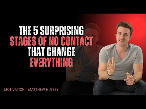 The 5 Surprising Stages of No Contact That Change Everything 💔➡️❤️ | Matthew Hussey