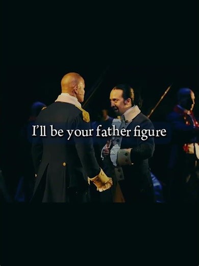showgirl edit 3/12!! Father Figure (and probably ff edit 1/3 lol) || #hamilton #fyp #jesuslovesyou
