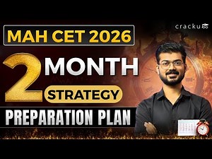 MAH CET 2026 Preparation Strategy | 2-Month Study Plan & Exam Overview