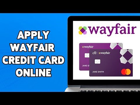 How To Apply For Wayfair Credit Card 2024 | Wayfair Credit Card Application Guide