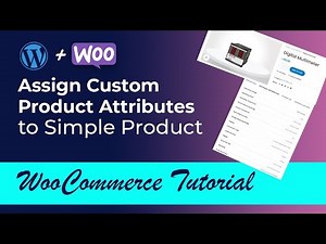 How to Add the Custom Product Attributes to Simple Products in WooCommerce