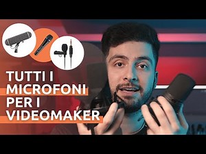 Quali MICROFONI usare per l'AUDIO dei VIDEO 📹 | 📚 Guida completa ai microfoni (2022)