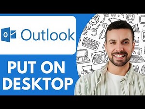 How To Put Outlook On Desktop - 2025 (Full Guide)