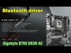 How to Download & Install Bluetooth Driver for Gigabyte B760 DS3H AC (Windows 10/11)