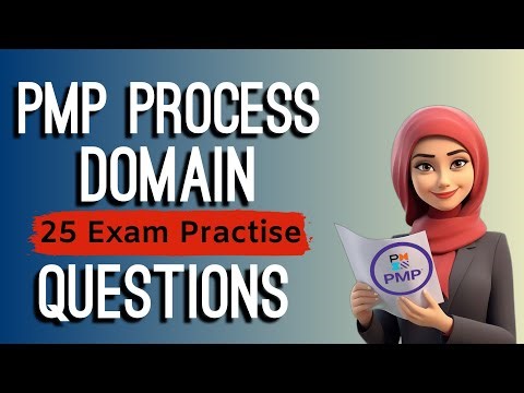 PMP Process Domain 25 Exam Prep Questions with Answers