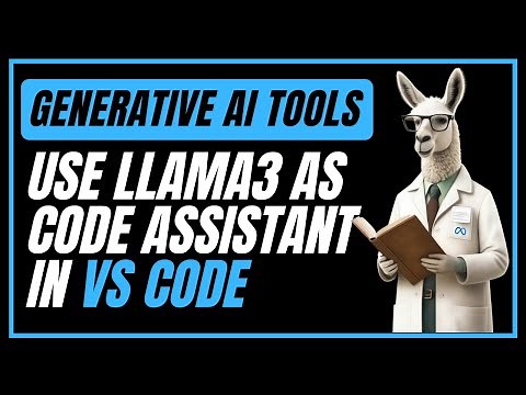 Use LLama3 As Code Assistant In VS Code | Generative AI Tools