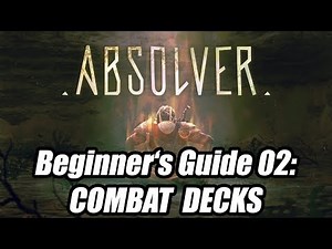 Absolver - Beginner's Guide 02: Combat Deck
