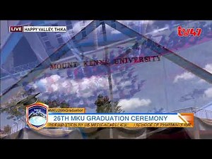 LIVE | Mount Kenya University 26th Graduation Ceremony