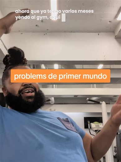 Facing First World Problems at the Gym