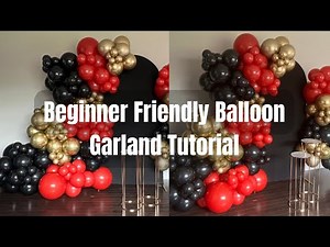 Beginner Friendly Balloon Garland Tutorial | How to To | DIY