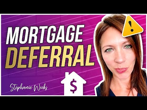 Mortgage Deferral [What You Need To Know!]