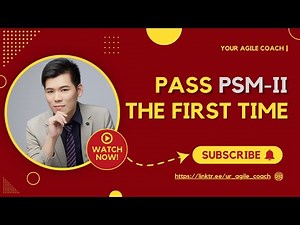 How to Effectively Pass PSM-II Exam For The First Time? (Resources Given)