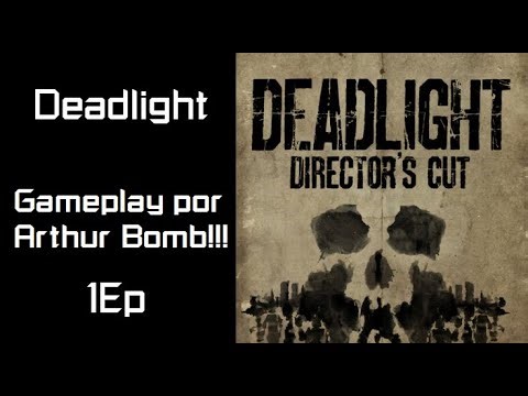 Deadlight - Conhecendo o Jogo - 1Ep