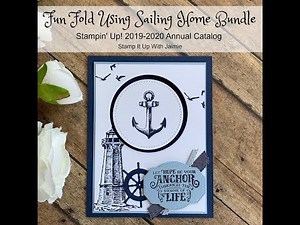 Stampin' Up! Fun Fold Sailing Home Card Tutorial
