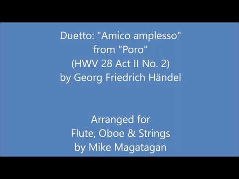 Duetto: "Amico amplesso" from "Poro" (HWV 28 Act II No. 2) for for Flute, Oboe & Strings