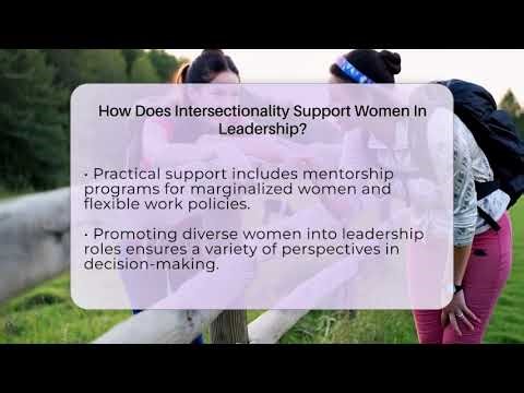 How Does Intersectionality Support Women In Leadership? - Womens Wisdom and Power