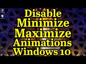 How to Disable Window Minimize and Maximize Animations on Windows 10