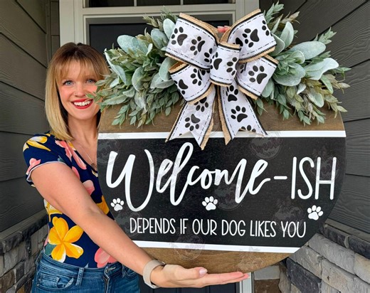 Funny Front Door Decor | Welcome-ish Depends If Our Dog Likes You | Year Round Wreath | Dog Sign | Funny Door Hanger | Funny Door Sign - Etsy