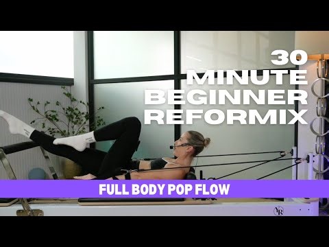 30 Minute Beginner Reformix - Pop