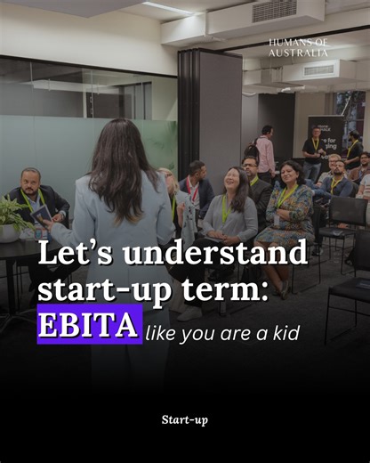 Humans of Australia | EBITA stands for Earnings Before Interest, Taxes and Amortisation. It shows how much profit a business makes from its core operations... | Instagram