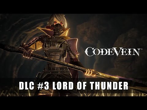 CODE VEIN – DLC #3 Lord of Thunder