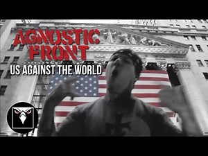 AGNOSTIC FRONT - Us Against The World (Official Music Video)